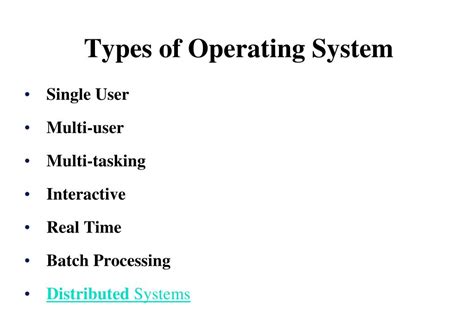 Ppt Types Of Operating System Powerpoint Presentation Free Download Id6797410