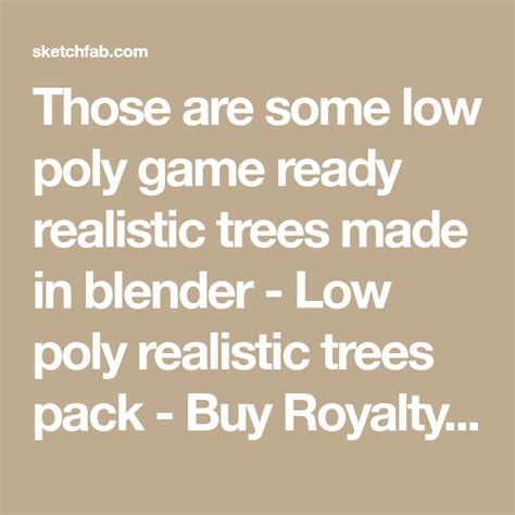 Those Are Some Low Poly Game Ready Realistic Trees Made In Blender Low Poly Realistic Trees
