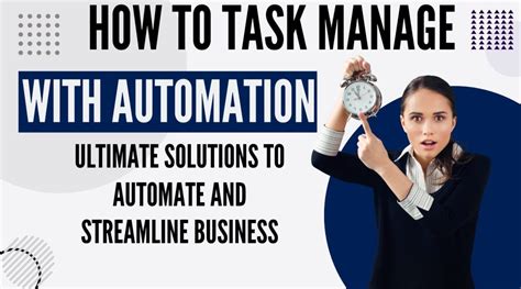 Task Automation Software The Ultimate Solution For Streamlining