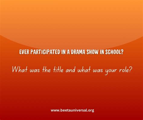 Lights Camera Action 🎭 Tell Us About Your Most Memorable Role In A School Drama What Was The