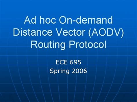 Ad Hoc Ondemand Distance Vector Aodv Routing Protocol