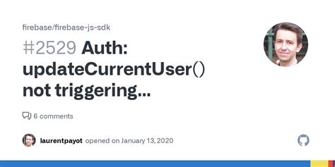 Auth UpdateCurrentUser Not Triggering OnAuthStateChanged Issue Firebase Firebase Js