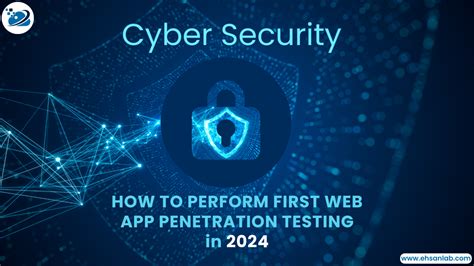 How To Perform First Web App Penetration Testing In 2024 A Step By Step Guide