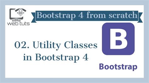 03 Utility Classes In Bootstrap 4 Youtube