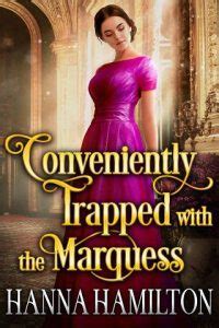Conveniently Trapped With The Marquess By Hanna Hamilton EPUB The