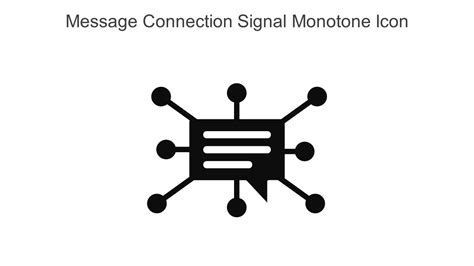 Message Connection Signal Monotone Icon In Powerpoint Pptx Png And