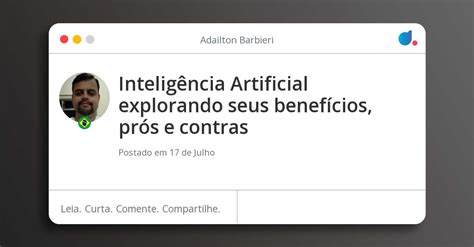 Inteligência Artificial Explorando Seus Benefícios Prós E Contras