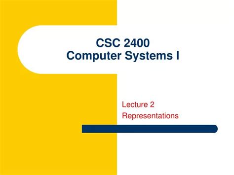 Ppt Csc 2400 Computer Systems I Powerpoint Presentation Free