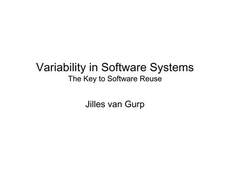 Ppt Variability In Software Systems The Key To Software Reuse