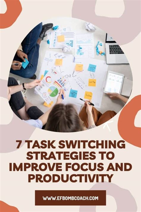 7 Task Switching Strategies To Improve Focus And Productivity Ef Bomb