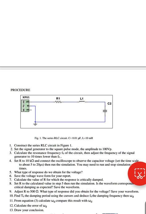 1 construct the series rlc circuit in figure 1 2 set the signal