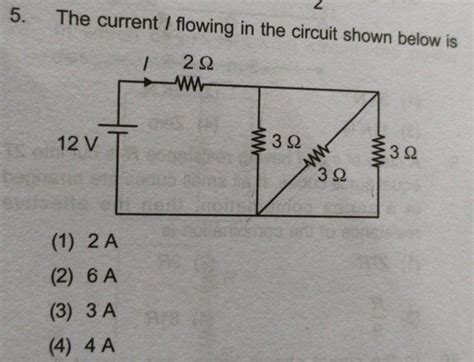 5 The Current Flowing In The Circuit Shown Below Is1 2 A2 6 A3