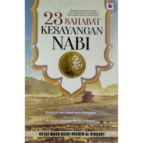 23 Sahabat Kesayangan Nabi Ustaz Mohd Hazri Hashim Al Bindany Galeri Ilmu Sdn Bhd Shopee