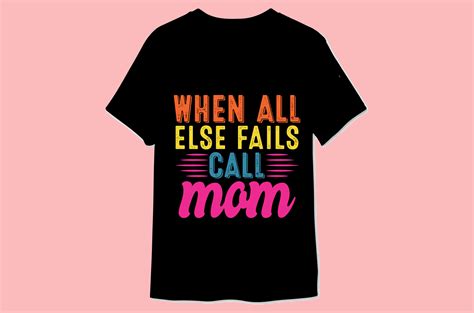 When All Else Fails Call Mom Graphic By Creativedesign · Creative Fabrica