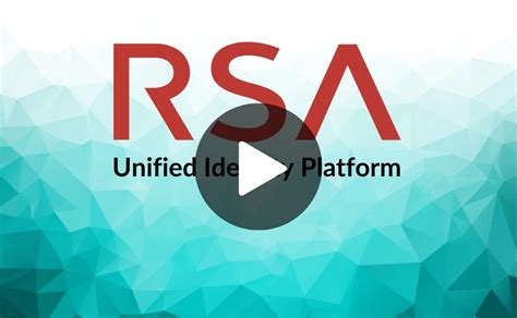 The Rsa Unified Identity Platform Rsa