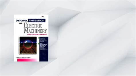 Dynamic Simulation Of Electric Machinery