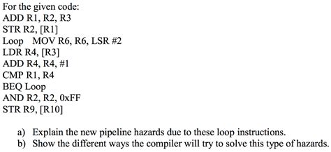 Solved For The Given Code Add R1 R2 R3 Str R2 R1 Loop