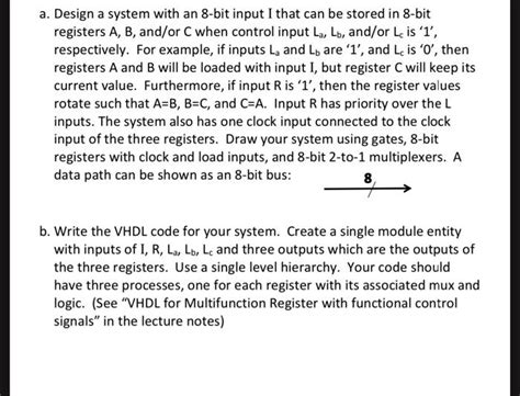 [get answer] design a system with an 8 bit input that can be stored in 8 bit registers a b andor