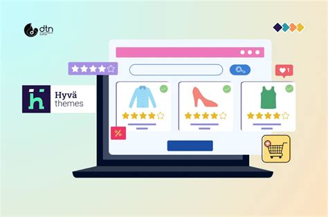 Unlock The Full Potential Of Best Hyva Theme Features For Magento Stores Dtn E Commerce Solutions