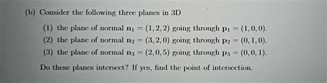 Solved B Consider The Following Three Planes In D Chegg