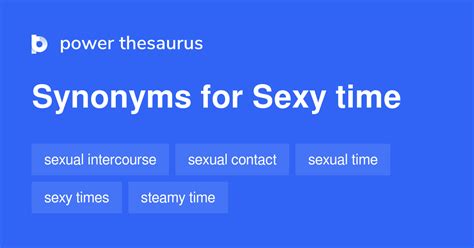 Sexy Time Synonyms Words And Phrases For Sexy Time