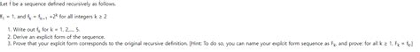 Solved Let F Be A Sequence Defined Recursively As Follows Chegg Com