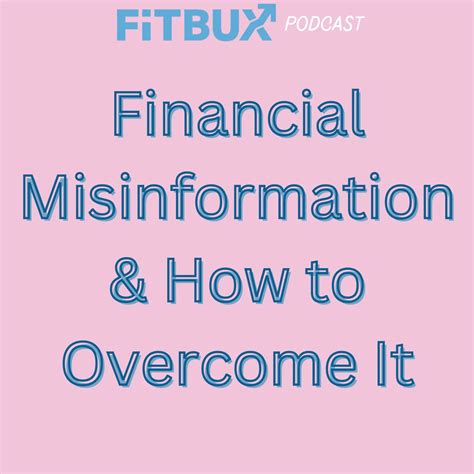 Financial Misinformation And One Way To Overcome It Fitbux
