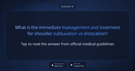What Is The Immediate Management And Treatment For Shoulder Subluxation