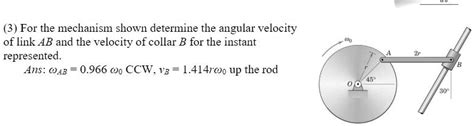 Solved The Problem Is Asking Us To Use The Instantaneous Center Of Rotation Scalar Approach