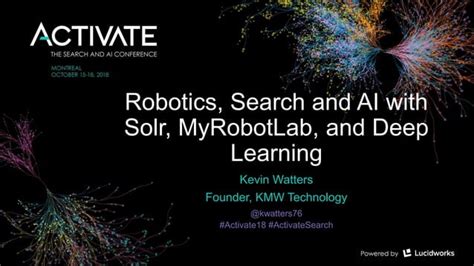 The Intersection Of Robotics Search And Ai With Solr Myrobotlab And