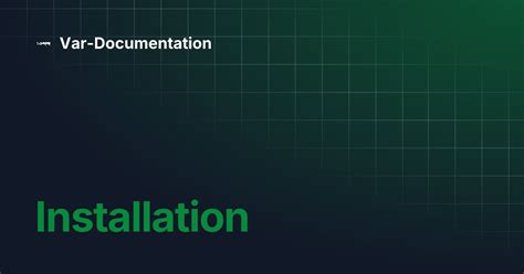 Installation Var Documentation