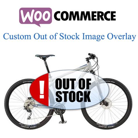 WooCommerce Custom Out Of Stock Image Overlay WP Do It Yourself
