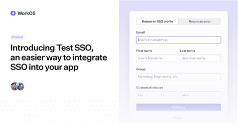 Introducing Test Sso An Easier Way To Integrate Sso Into Your App — Workos