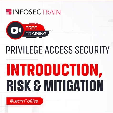 Understanding Privileged Access Security Risks Solutions And Mitigation Strategies