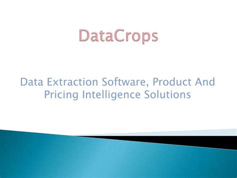 Ppt Data Extraction Software Product And Pricing Intelligence