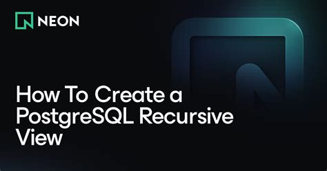 How To Create A Postgresql Recursive View