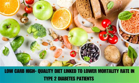 Low Carb High Quality Diet Linked To Lower Mortality Rates In People With Type 2 Diabetes