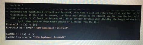 Solved Exercise D Implement The Functions Firsthalf And