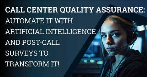 Automate Call Center Quality Assurance With Ai And Post Call Surveys