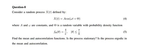 Solved Question 8 Consider The Random Process Xt Defined By Xt