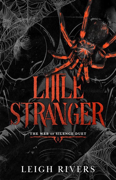 Little Stranger A Dark Taboo Romance The Web Of Silence Duet Book 1