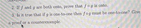 Solved If F And G Are Both Onto Prove That Fg Is Onto Chegg Com