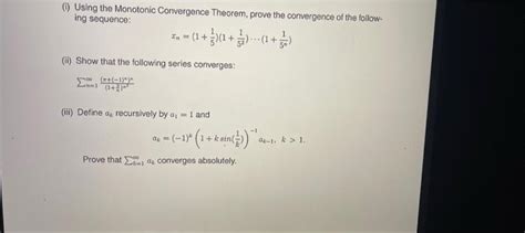 Solved Using The Monotonic Convergence Theorem Prove The Chegg