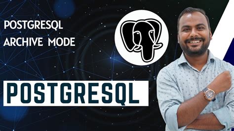 Learn Postgresql Dba Postgresql Course Postgresql Archive Mode