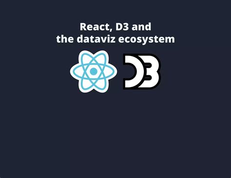react d3 and the dataviz ecosystem ppt