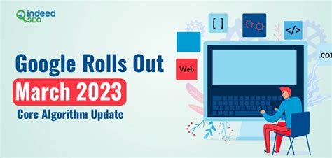 Google Rolls Out March 2023 Core Algorithm Update