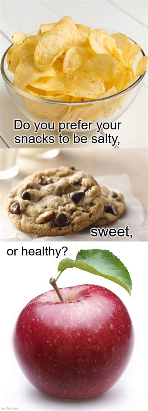 Snacks Memes And S Imgflip