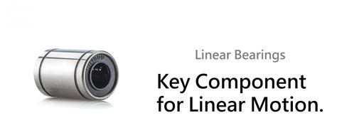 Linear Bearings Aka Linear Motion Bearing The Key Component For Precision Linear Motion Isk