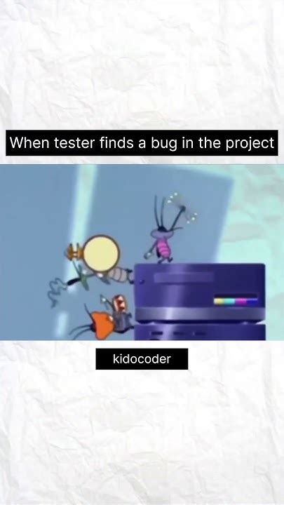 When A Tester Finds A Bug In The Project 😎 Testing Tester Qa Coding