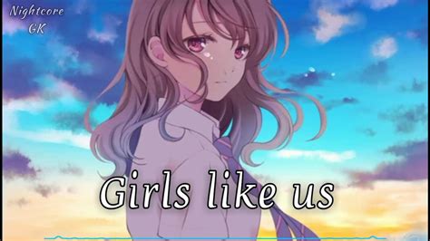 Nightcore Girls Like Us Lyrics Youtube Music